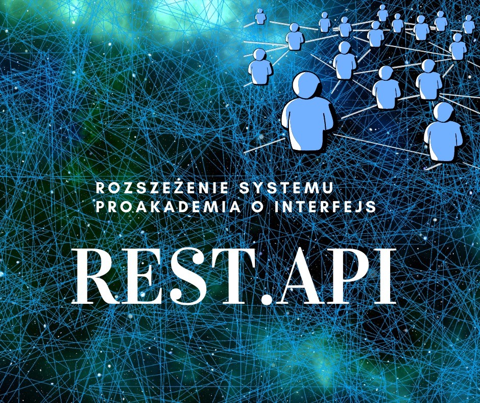 System ProAkademia został rozszerzony o interfejs REST.API.